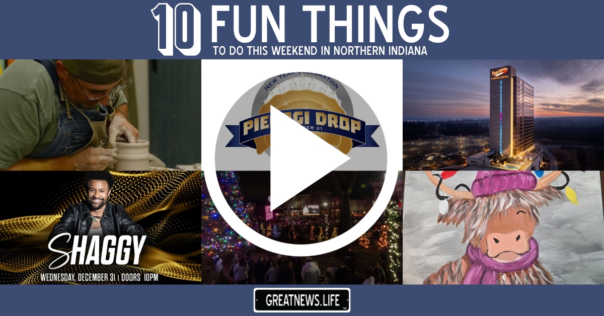 10 Fun Things To Do in Northern Indiana this weekend, January 1 ...